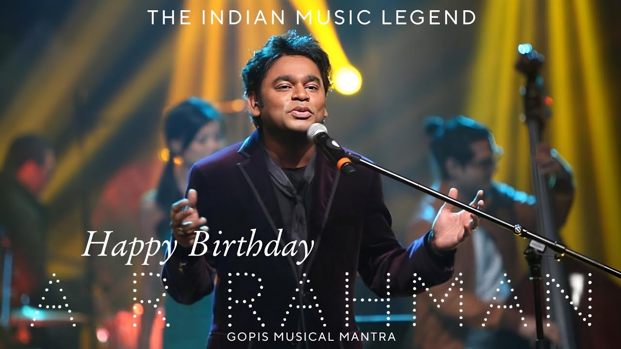 A R Rahman - The Indian Music Legend / Happy Birthday / AR Rahman ...
