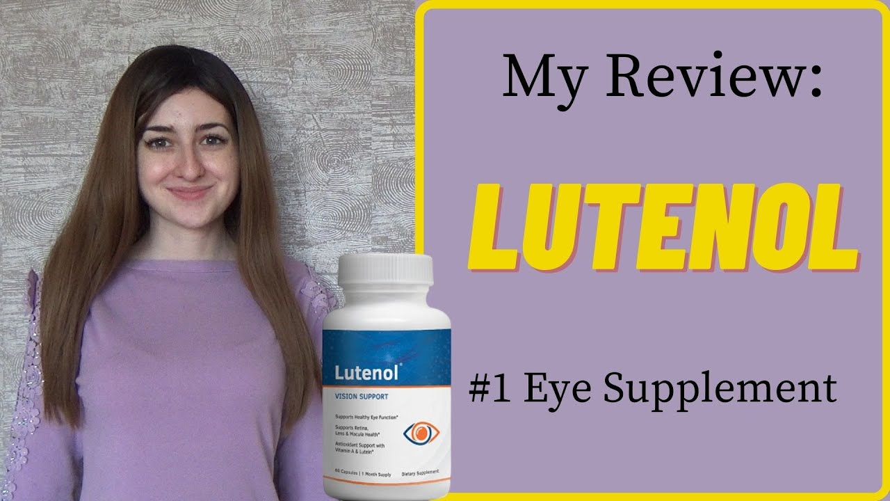 My Lutenol Review (2021) - #1 Eye Supplement [7 Points Analysis] - YouTube
