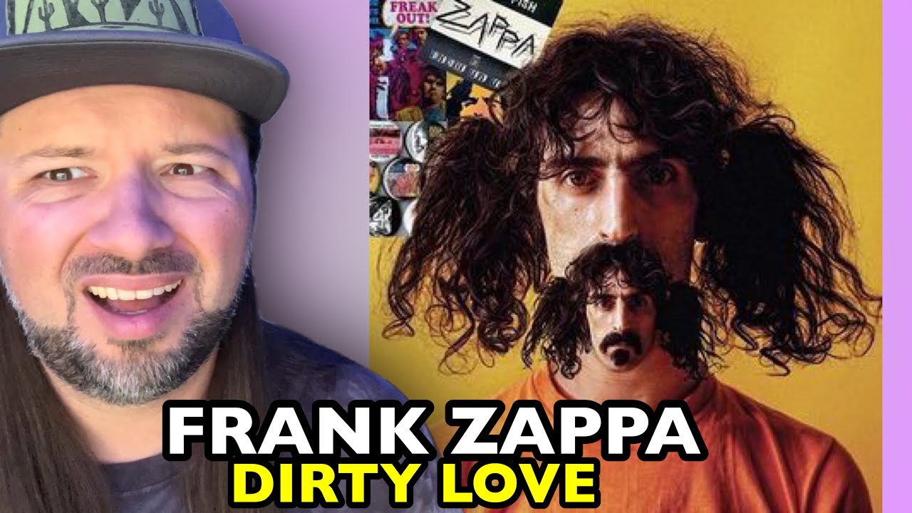 FRANK ZAPPA Dirty Love | REACTION - YouTube