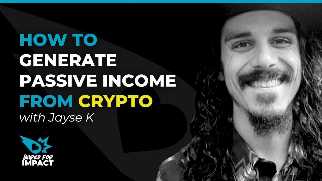 How To Generate Passive Income From Crypto with Jayse K - YouTube