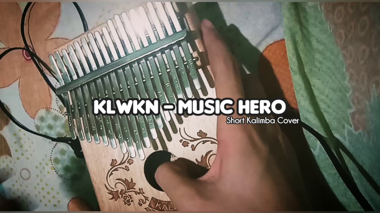 KLWKN-Music Hero (Short Kalimba Cover) - YouTube