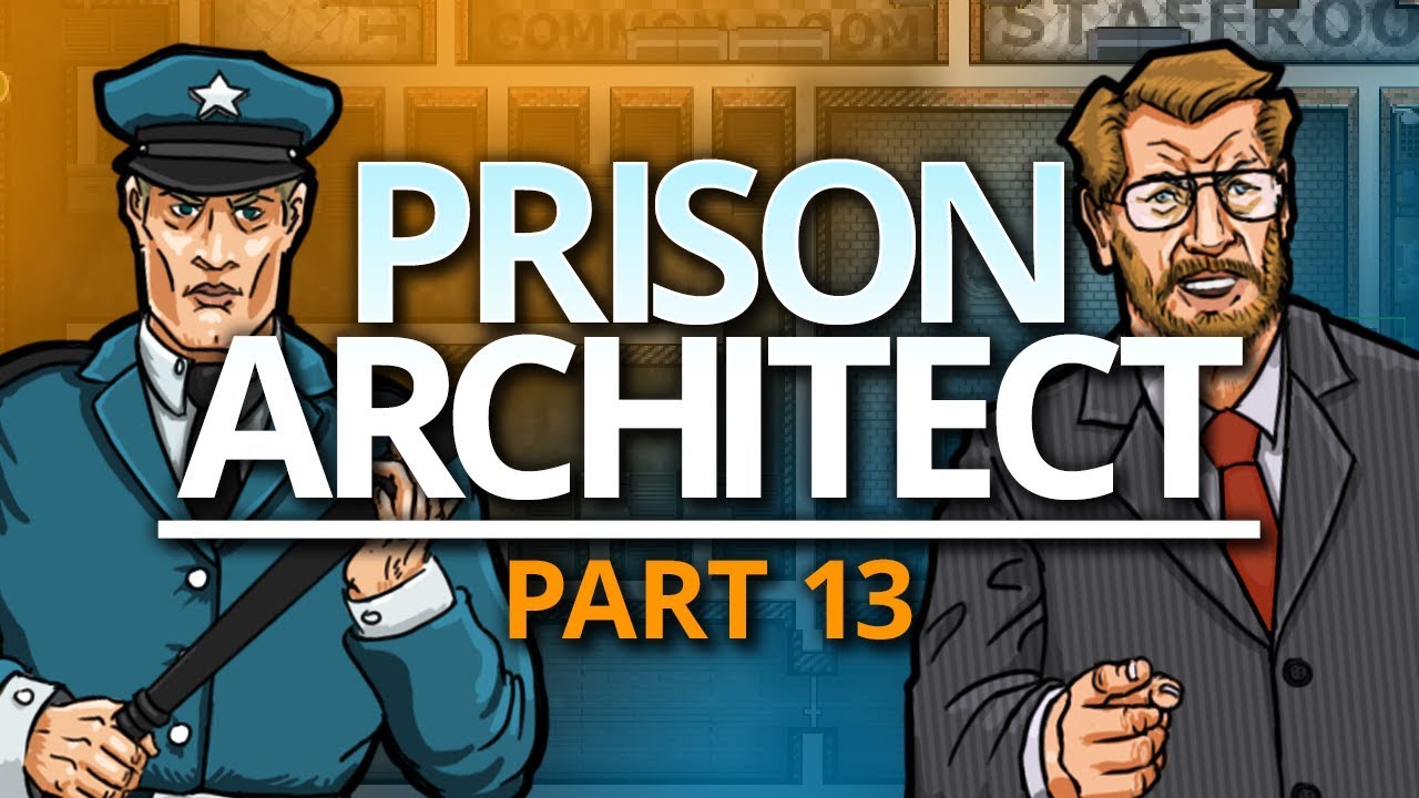 Prison Architect | EXECUTION (#13) - YouTube