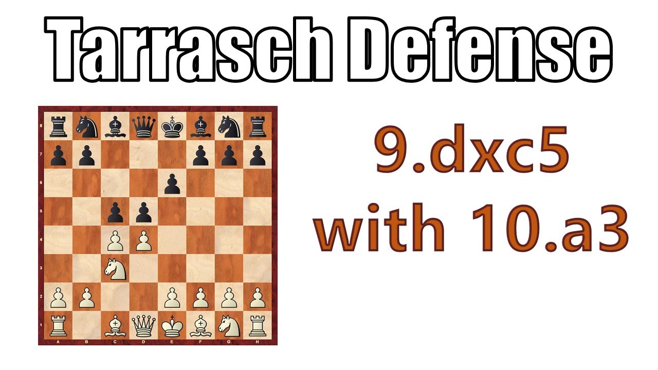 Series 10 || Tarrasch Defense || 9.dxc5 with 10.a3 - YouTube