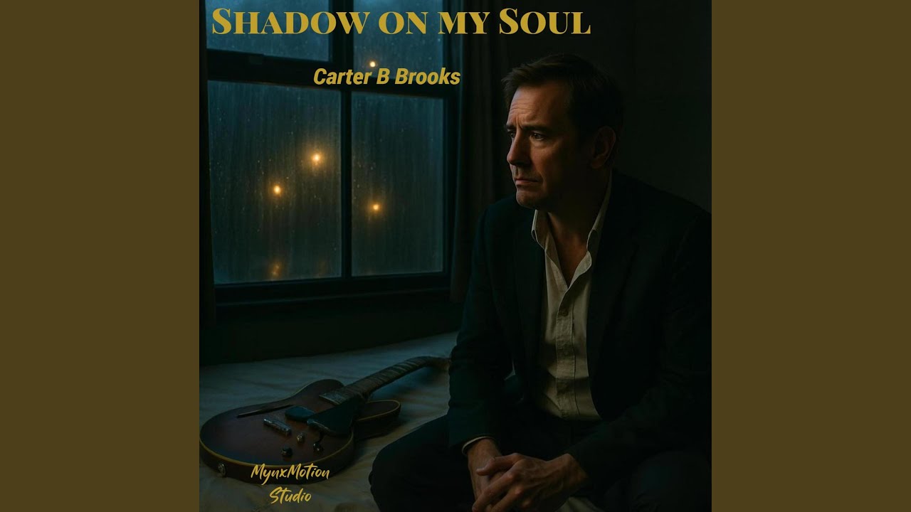 Shadow on My Soul (feat. Carter B Brooks) - MynxMotion Studio: Song ...