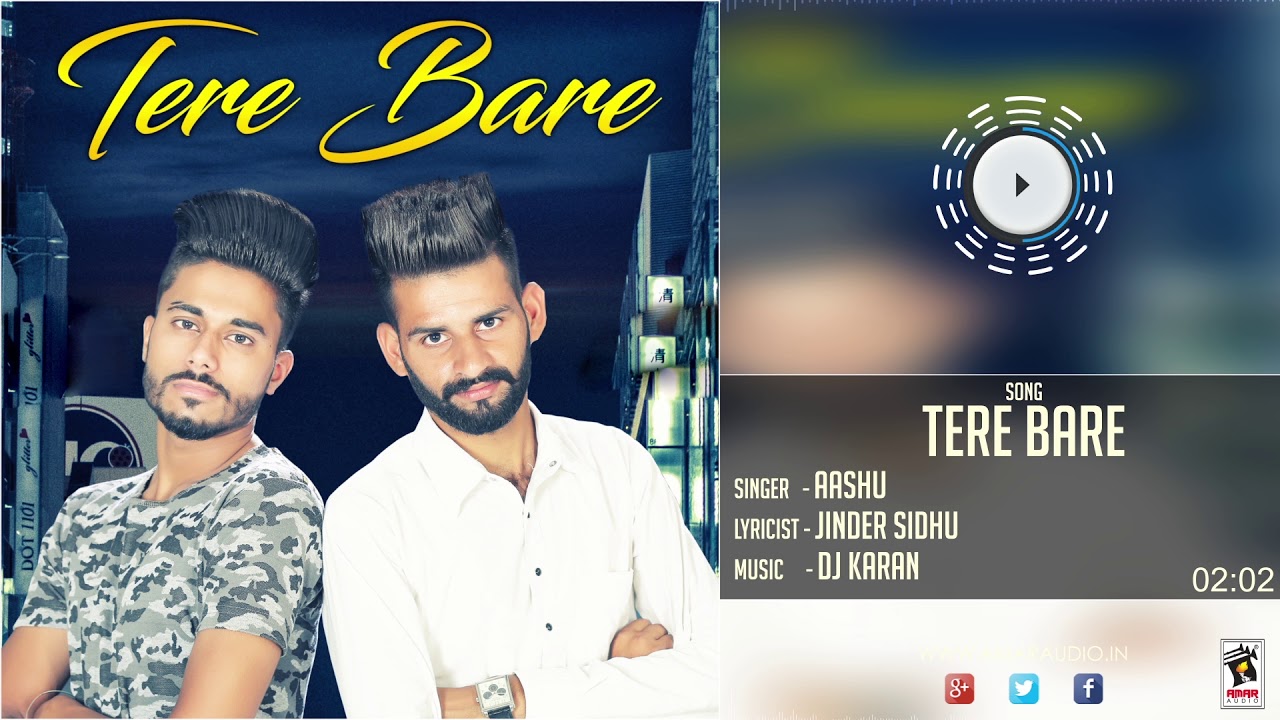 TERE BARE (Full Audio) | AASHU | Latest Punjabi Songs 2017 - YouTube