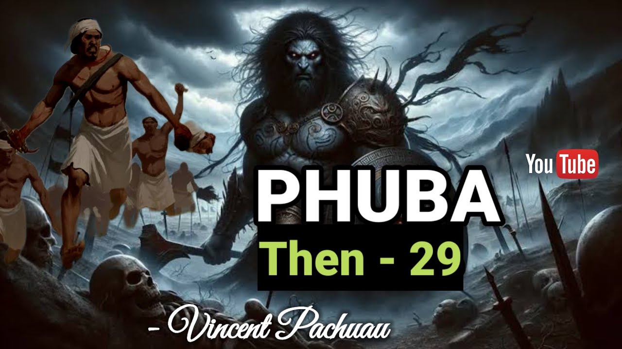 PHUBA - 29 (Pasaltha Thawnthu Ngaihnawm) By : Vincent Pachuau - YouTube