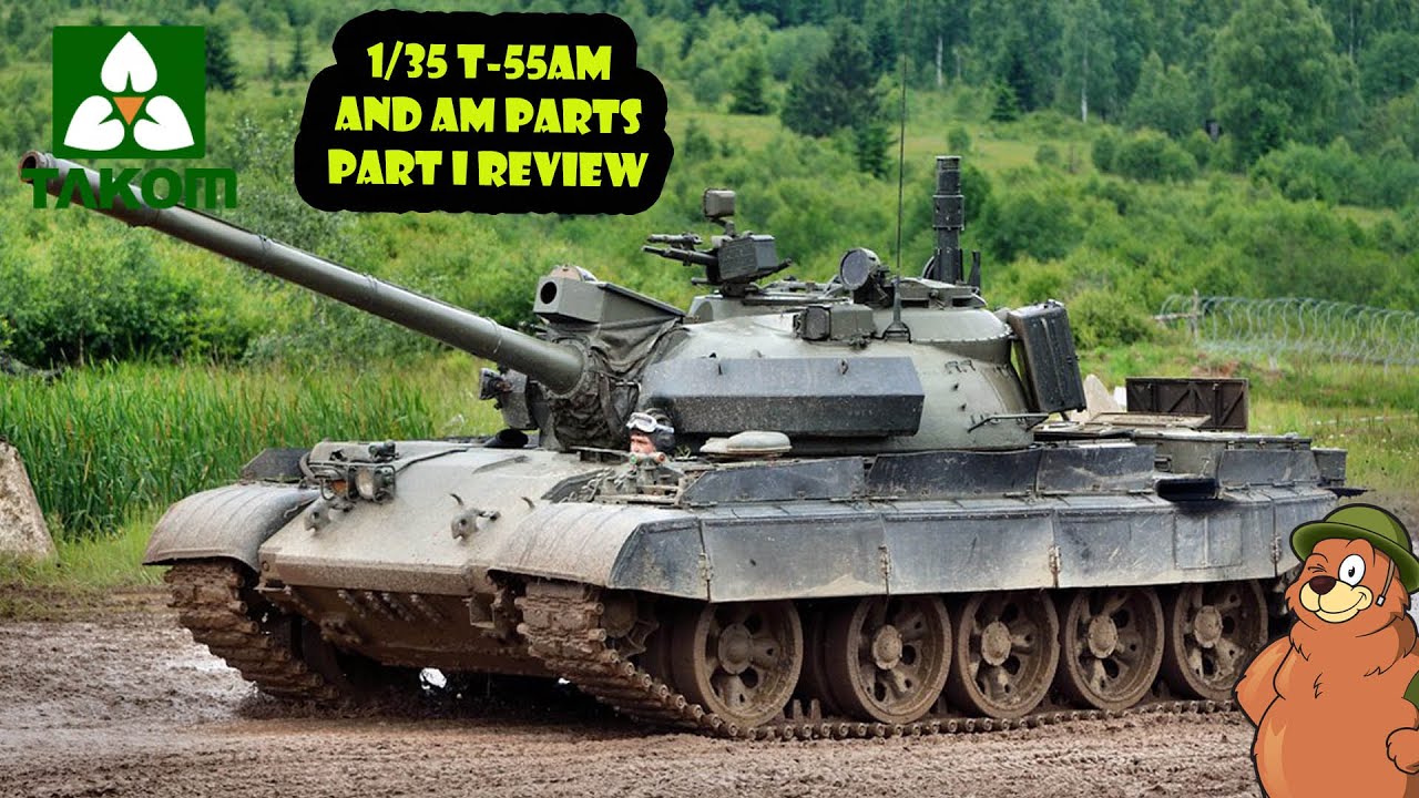 Takom 1/35 T-55am Part I REVIEW - YouTube