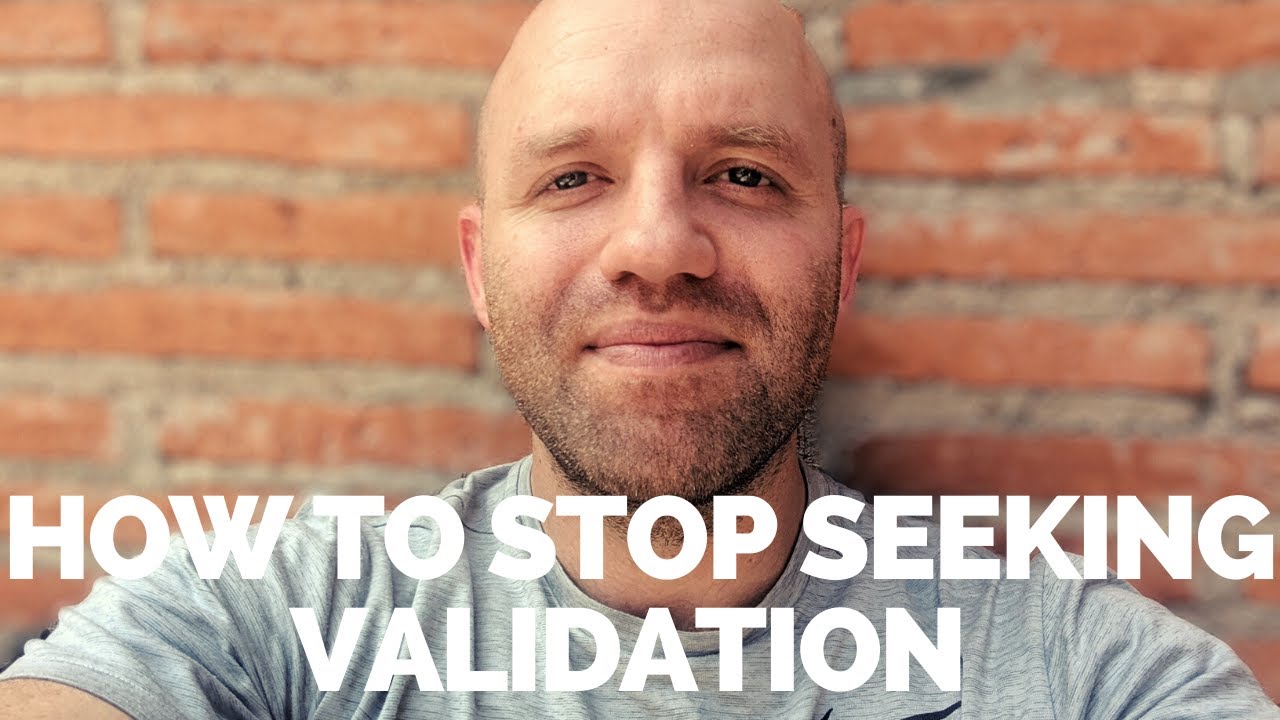 How to stop seeking validation from others - YouTube