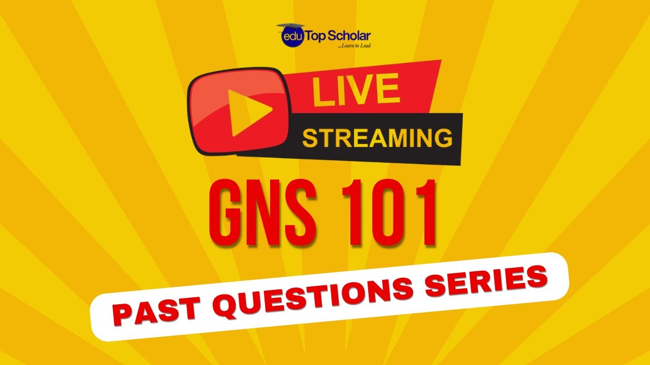 EXAM FOCUS: GNS 101 PAST QUESTIONS EXPLAINED - YouTube
