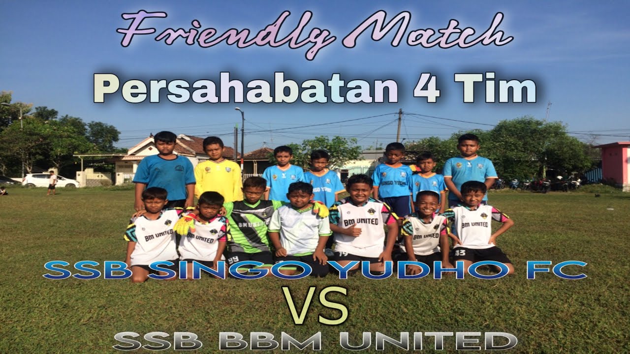 SSB Singo Yudho FC (Mojokerto) VS SSB BM United (Jombang) Part II ...