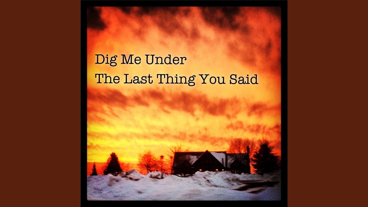 The Last Thing You Said - YouTube