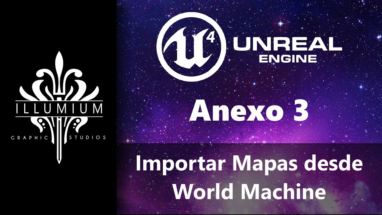ANEXO 3 || Importar Mapas de World Machine a Unreal Engine 4 - YouTube