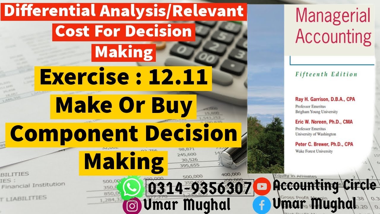 Make Or Buy A Component Decision | Relevant Costing | Differential Analysis | Managerial ...