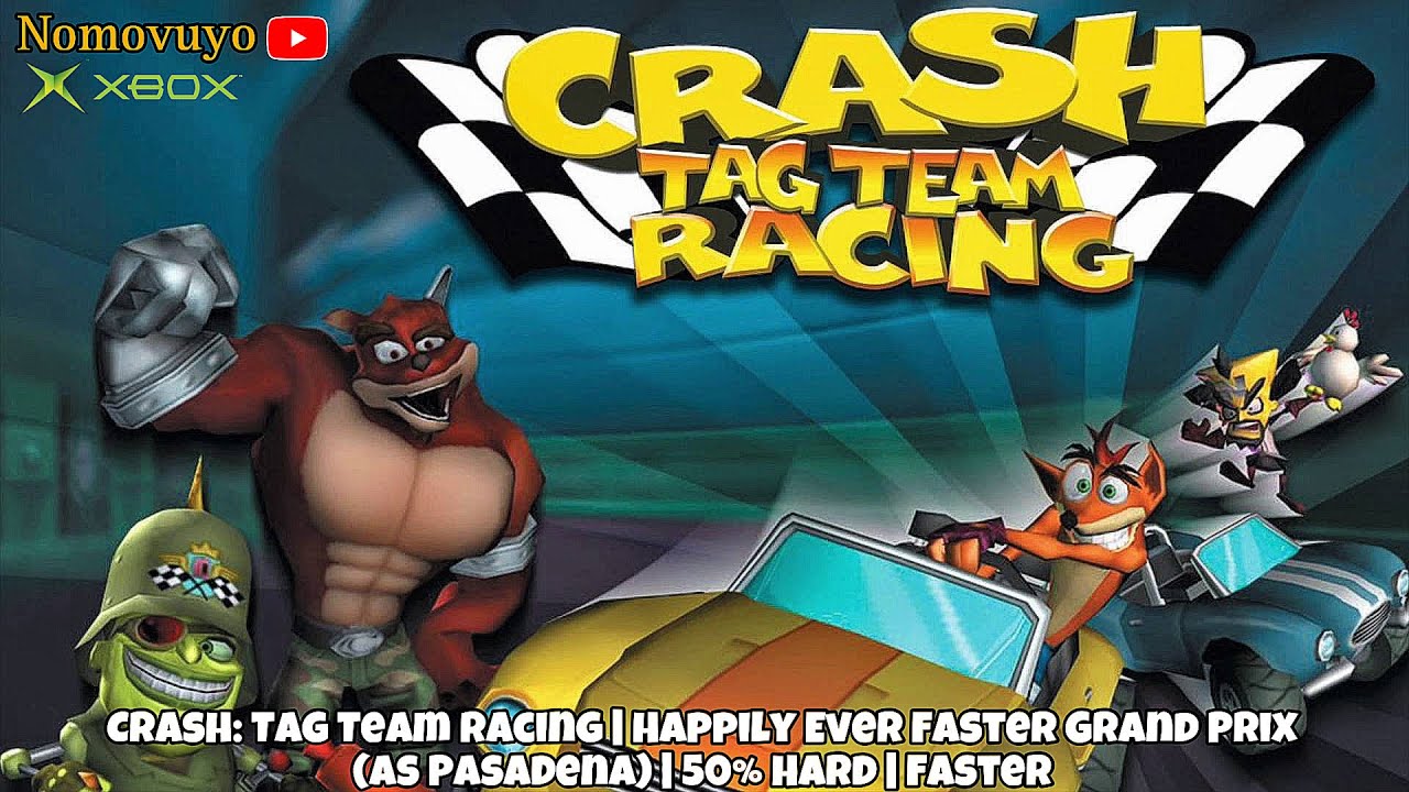 Crash: Tag Team Racing| Happily Ever Faster Grand Prix (As Pasadena ...
