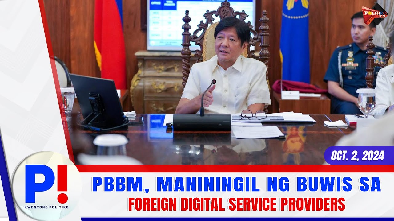 KWENTONG P! Oct. 2, 2024 | PBBM, MANININGIL NG BUWIS SA FOREIGN DIGITAL ...
