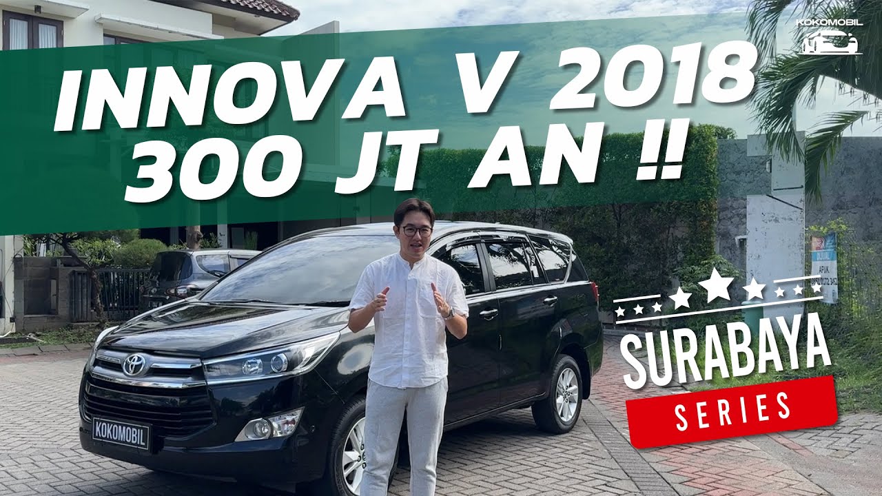 INNOVA V 2018 300 JUTAAN DIJUAL!! - YouTube