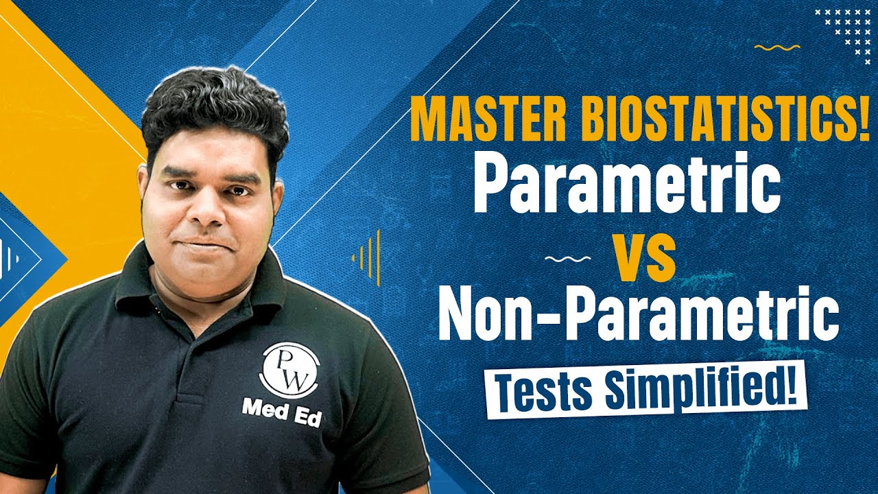 Biostatistics | Parametric vs Non Parametric Test | Chi Square , ANOVA ...