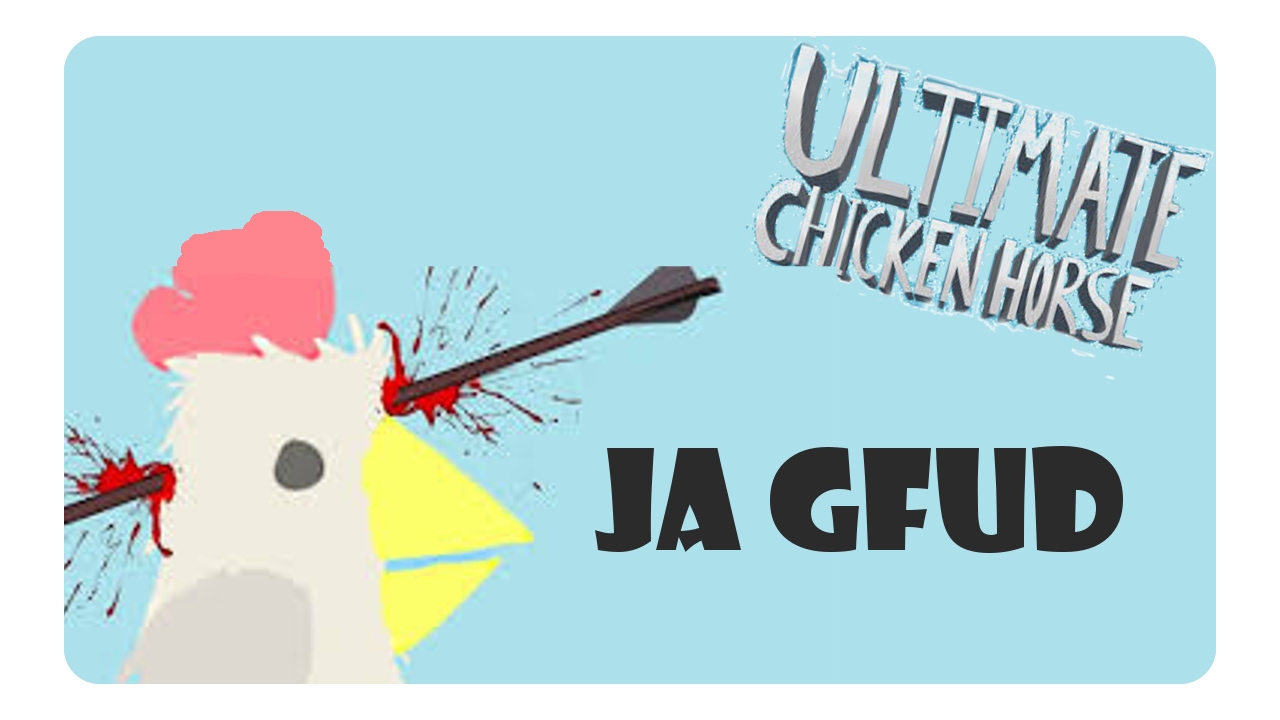 Ja gfud 「Ultimate Chicken Horse」 - YouTube