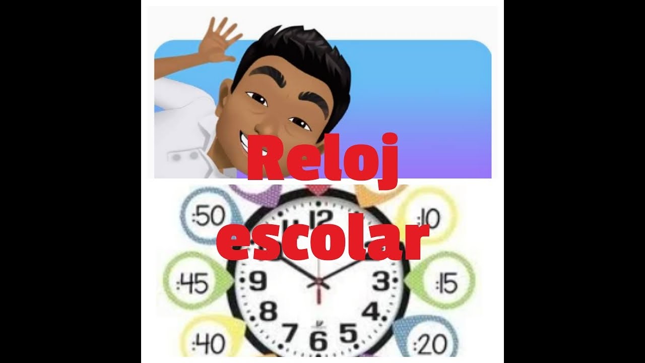 El reloj escolar - YouTube