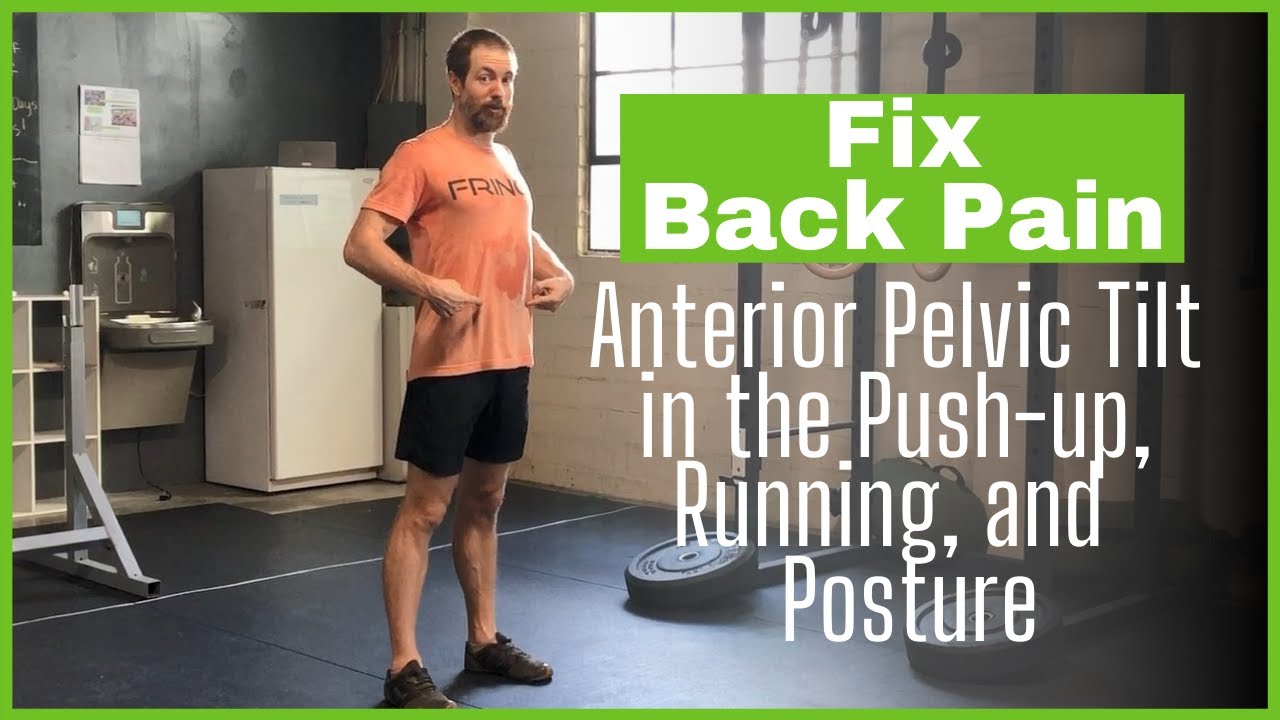 Fix Low Back Pain and Anterior Pelvic Tilt in your Push ups Running and ...