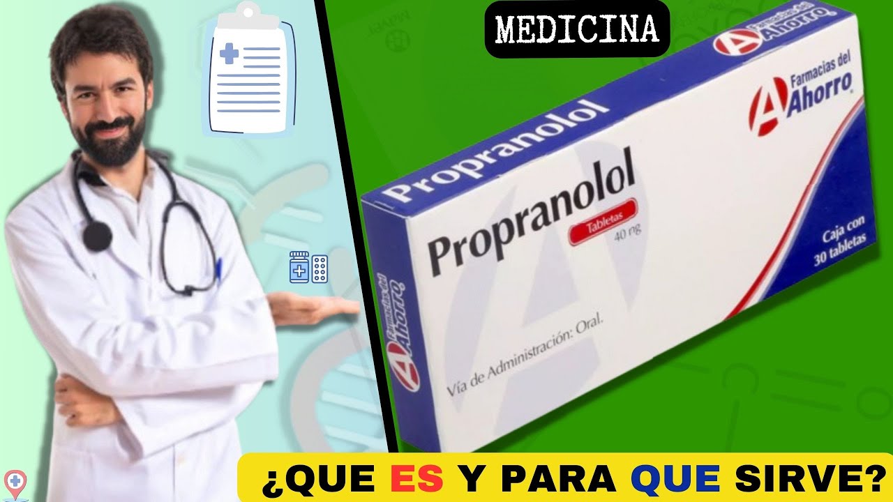 PROPRANOLOL💊¿Qué es y para que sirve? | ¡Descubre todos los detalles ...
