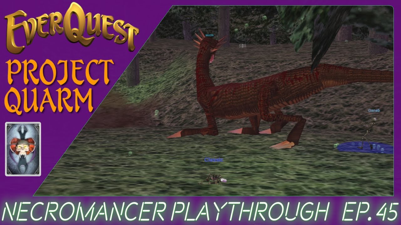 EverQuest Project Quarm | Necro Lvl 51+ | EP. 45 Burning Wood ...