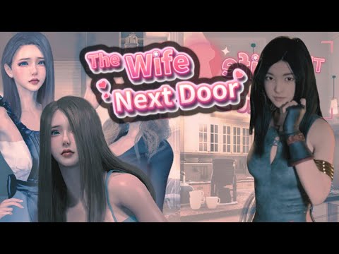 The Wife Next Door v1.1.6 By SnowGBL | Oppaizur69 Plays TheWifeNextDoor Game