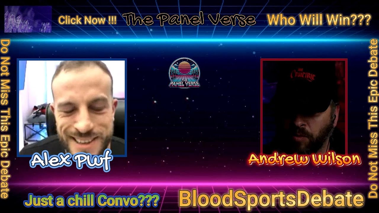 Andrew Wilson & Alex PWF Get Real About Life & Talk about past debate ...