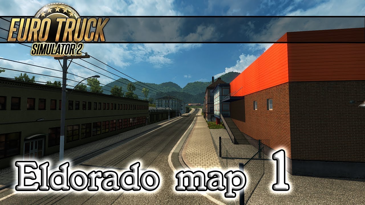 Euro Truck Simulator 2-Curves and bumpy roads!-Eldorado map Ep.1 - YouTube