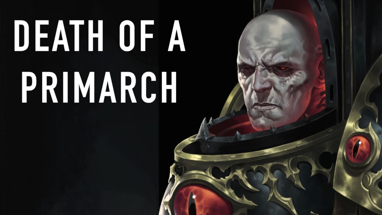 Death of a Primarch: Horus Lupercal Warhammer 40K - YouTube