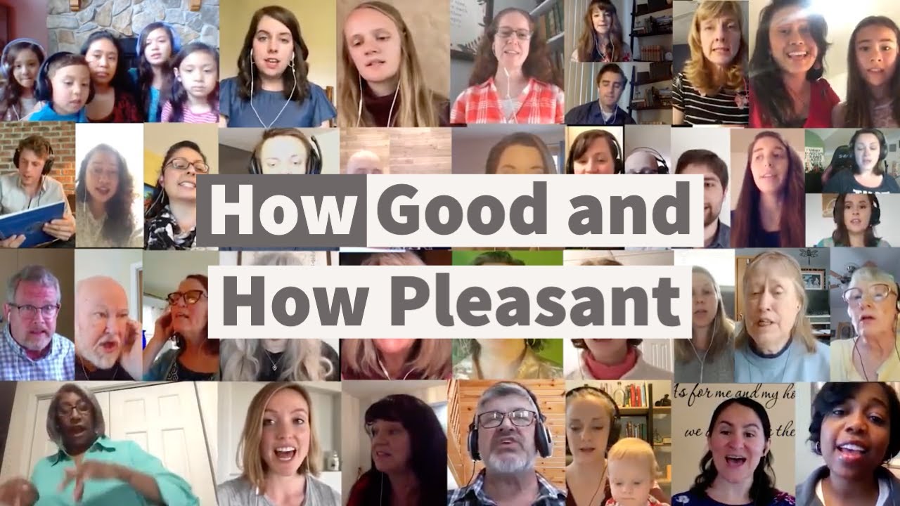 How Good and How Pleasant Virtual Choir - YouTube
