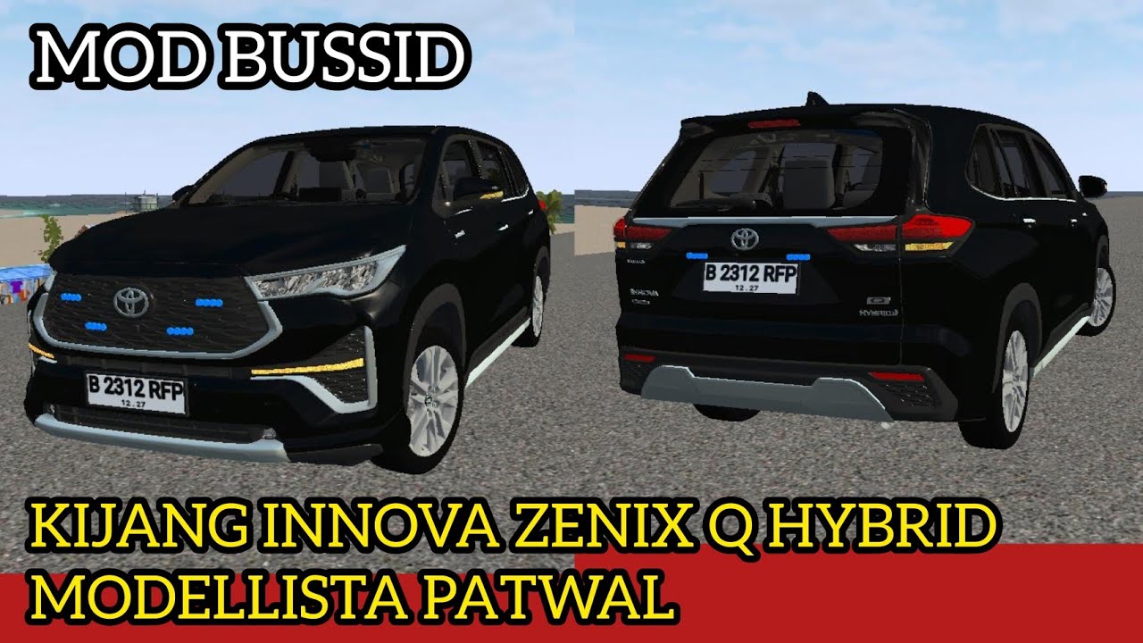 MOD BUSSID TOYOTA INNOVA ZENIX Q HYBRID MODELLISTA PATWAL - Bus ...