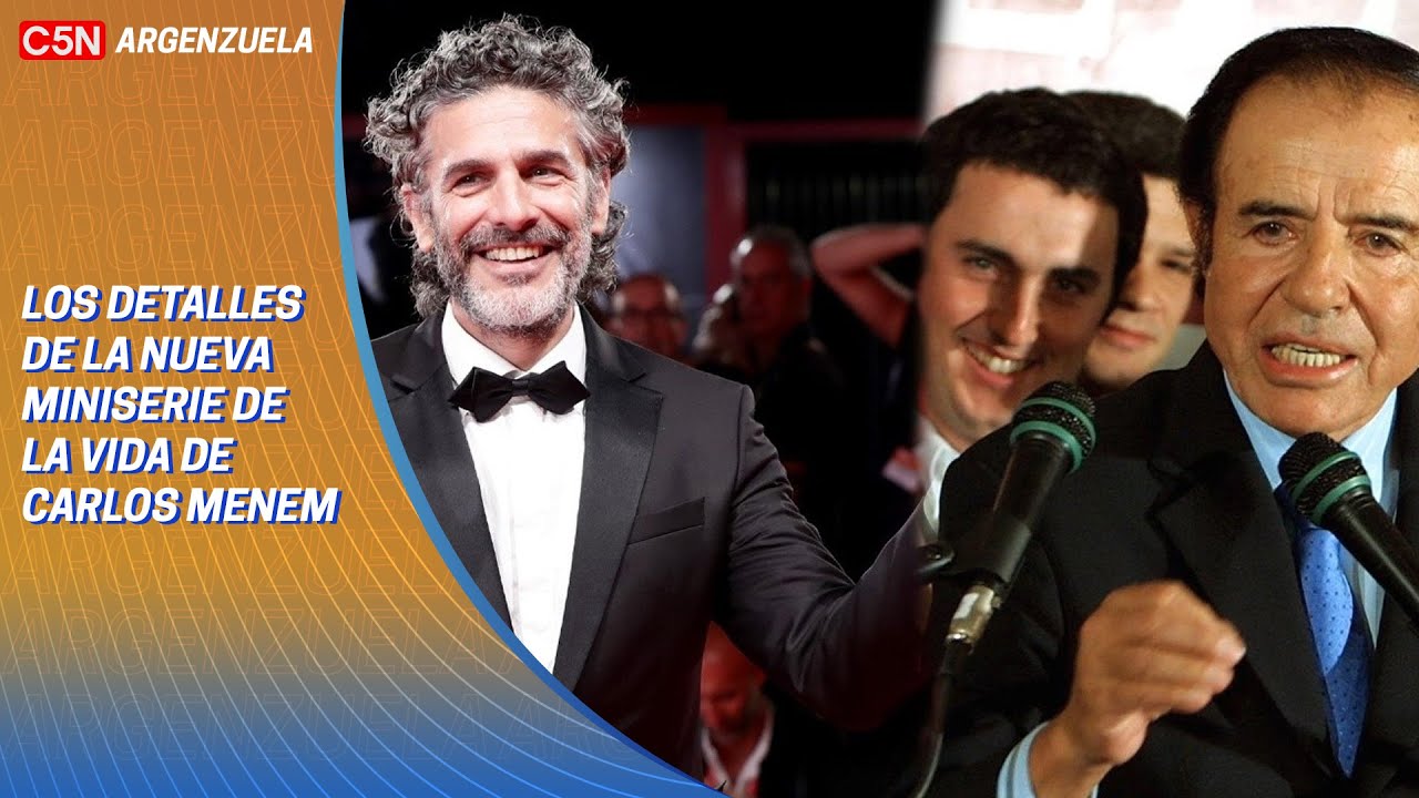 Los DETALLES de la NUEVA MINISERIE de la VIDA de CARLOS MENEM - YouTube