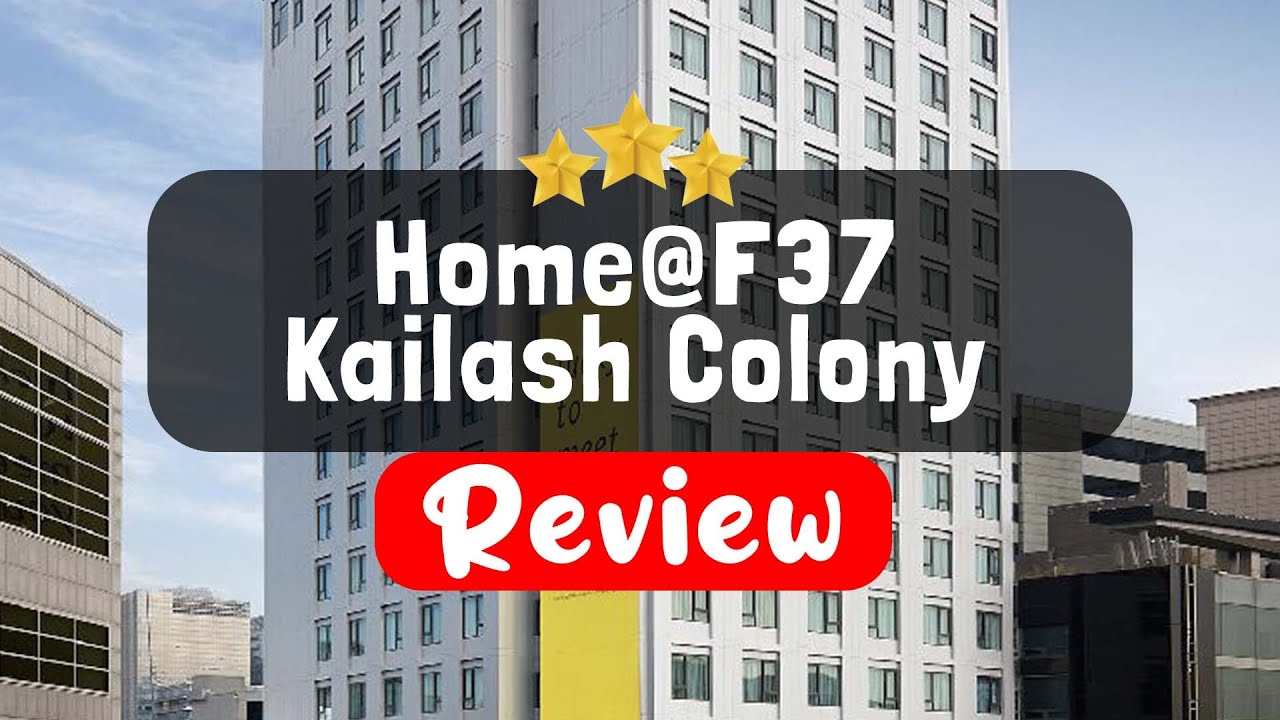 Home@F37 Kailash Colony Metro, New Delhi Review - Is This Hotel Worth ...