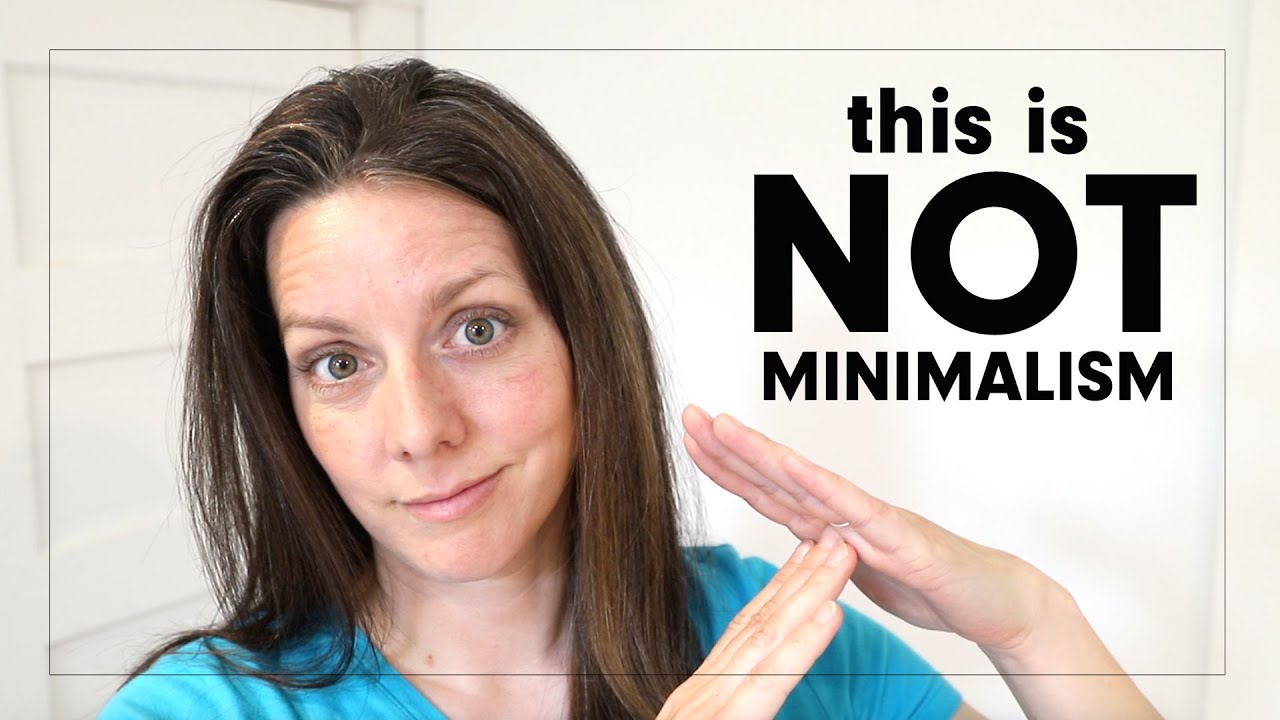 What Minimalism is NOT - Minimalism for beginners - YouTube