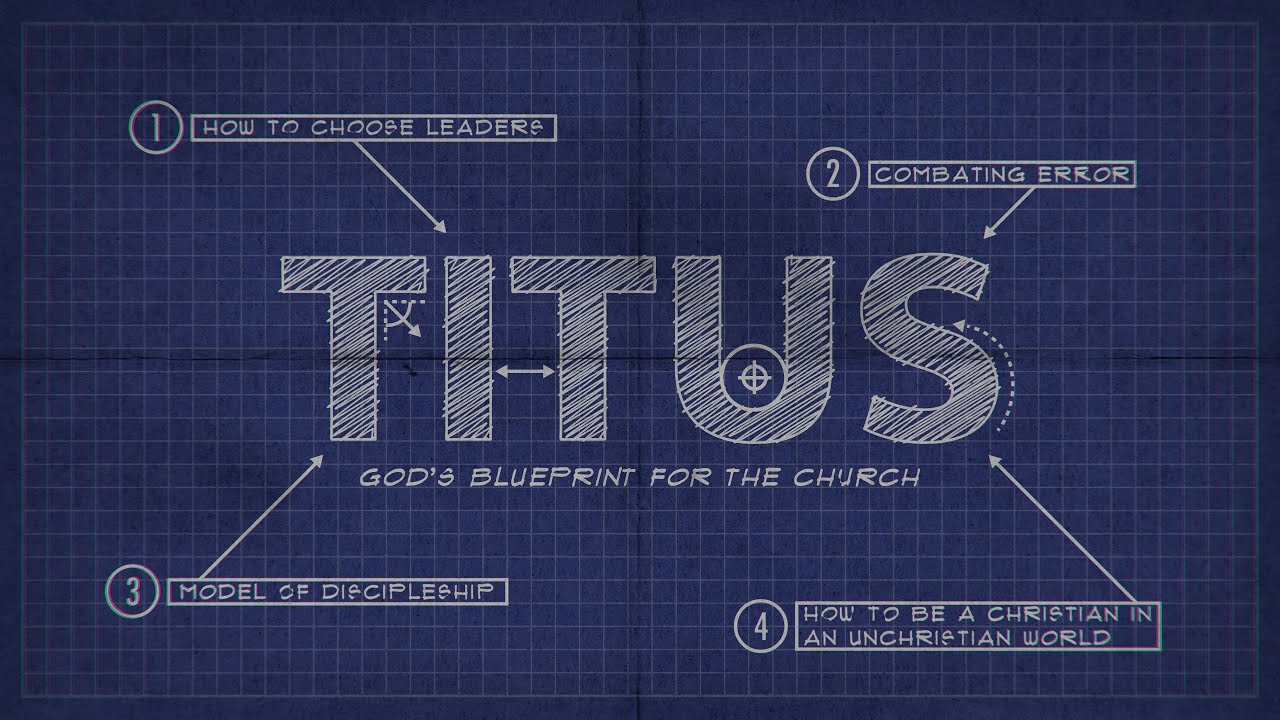 Titus Series: God’s Blueprint for Older Men (Titus 2:1-2) - Titus 2:1-2 ...