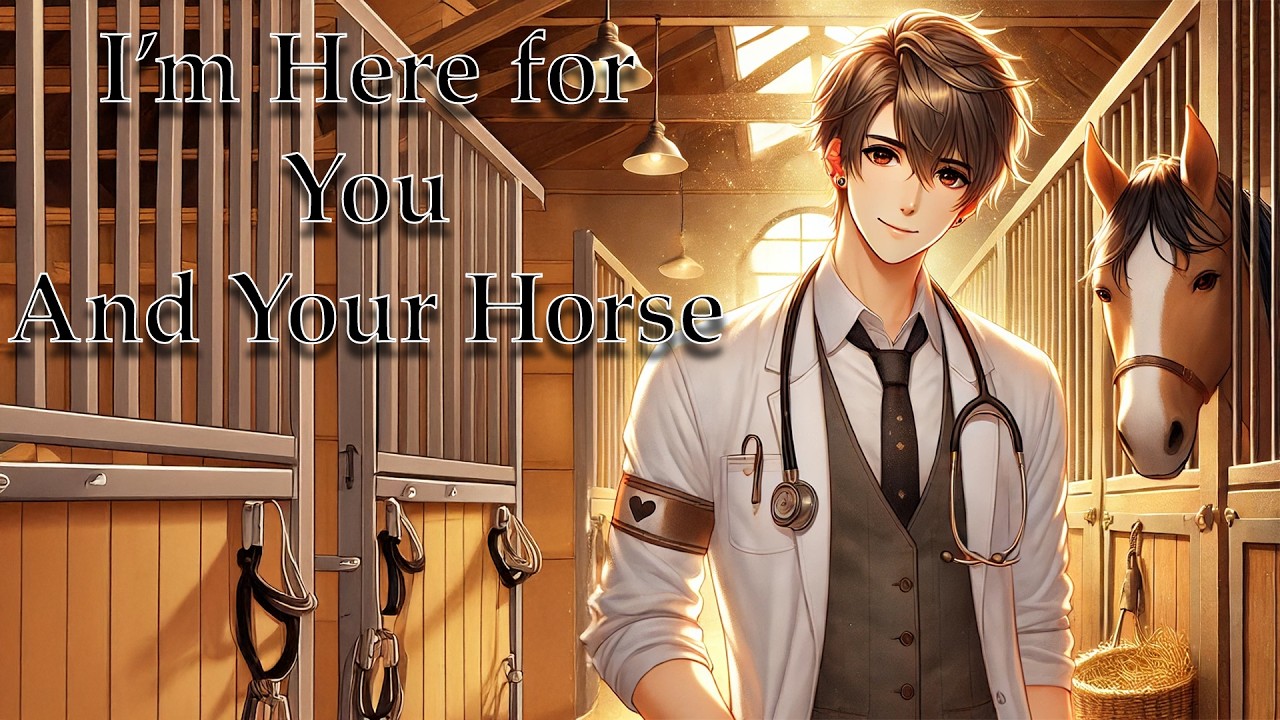 [ASMR] Vet Boyfriend Comforts You After Your Horse’s Injury [M4F] - YouTube