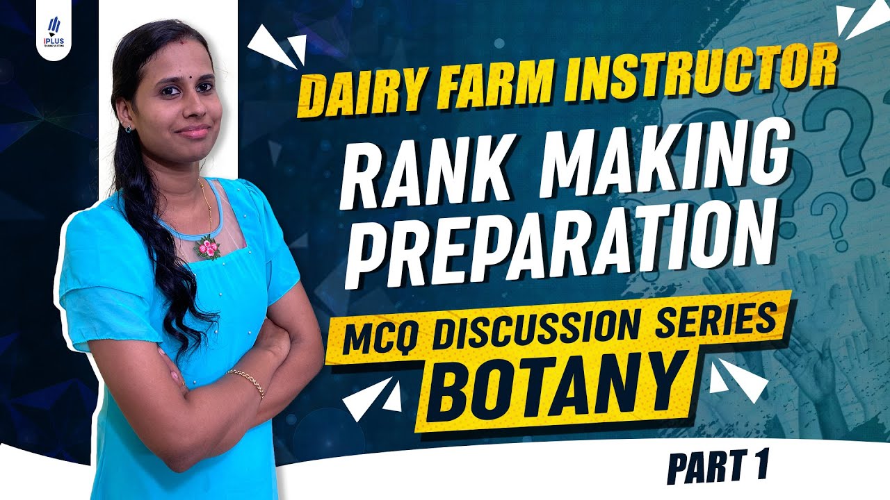 Dairy Farm Instructor | Rank Making Preparation | Botany | Free PYQ ...