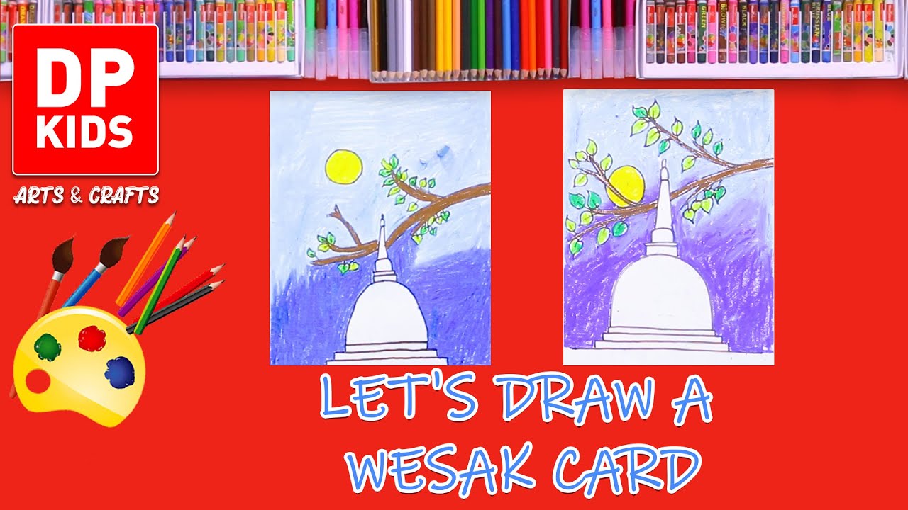 Let's draw a Wesak Card - DP KIDS ARTS & CRAFTS (Video 53) - YouTube