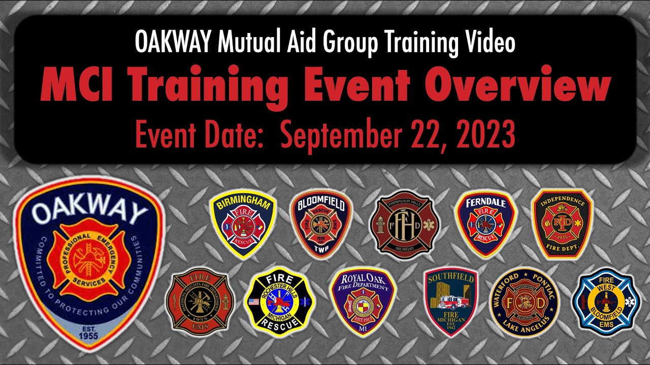 OAKWAY MCI Training Event Overview - Event Date: September 22, 2023 ...
