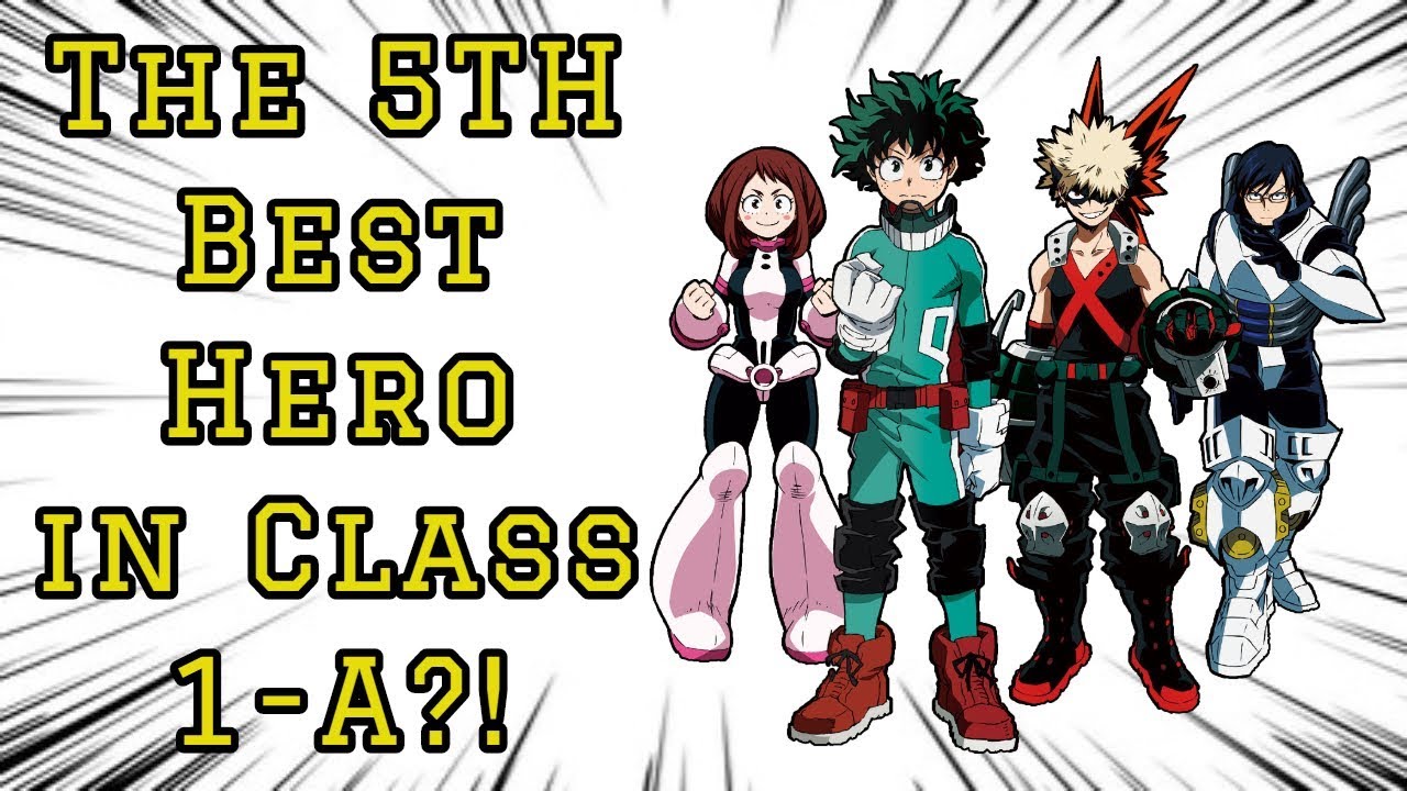 The 5TH BEST HERO in Class 1-A!! | My Hero Academia - YouTube