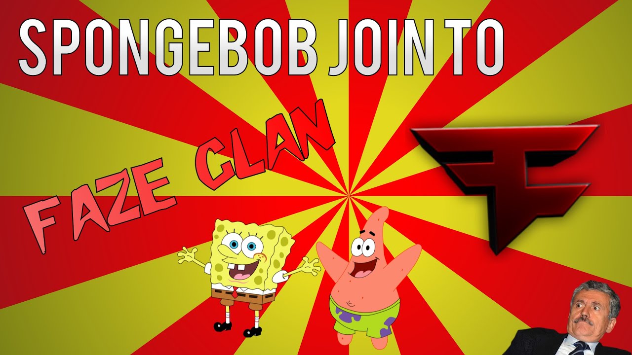 SpongeBob join to Faze Clan #MLG - YouTube