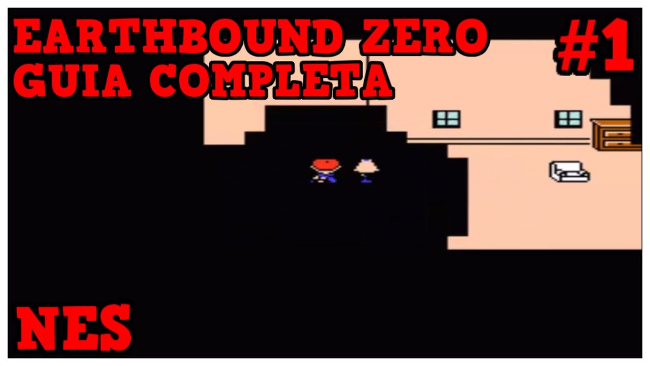 Earthbound Zero - Parte 1 - CONOCIENDO EL PUEBLO [NES/ESPAÑOL/GUIA ...