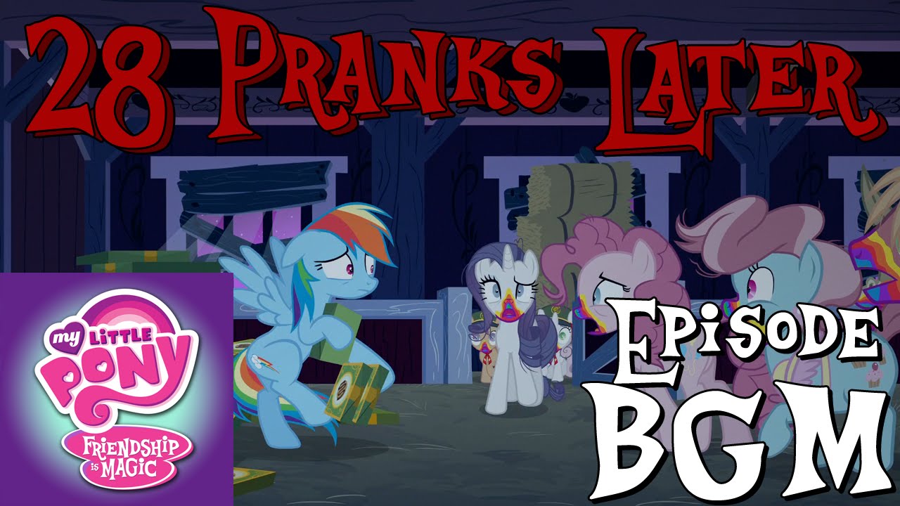 “28 Pranks Later” - My Little Pony: Friendship is Magic BGM - YouTube