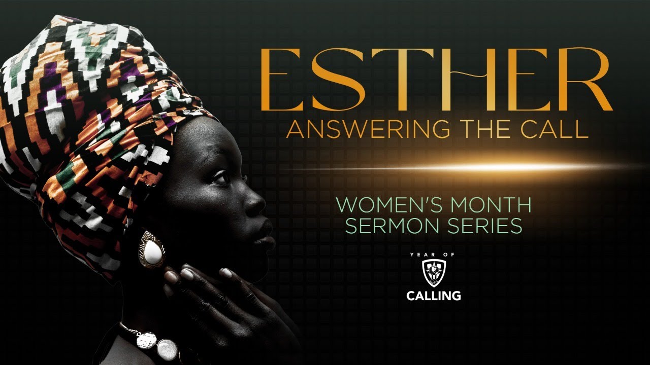 Esther: Answering The Call | 11am Worship Experience | Pastor ...