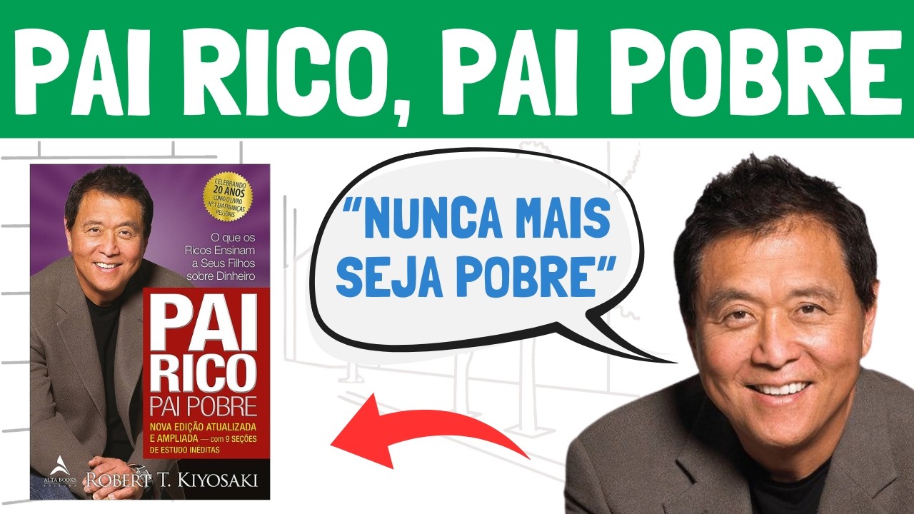 7 Lições do Livro PAI RICO, PAI POBRE (Robert Kiyosaki) - YouTube