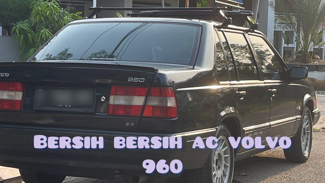 Bersihin Ac volvo 960 GL // Carvlog 013 - YouTube