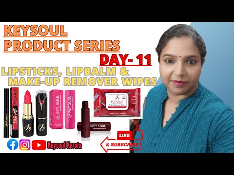 Keysoul Product Series, Day 11 - Lipsticks, Lipbalm & Make-Up Remover Wipes | Neha Menon