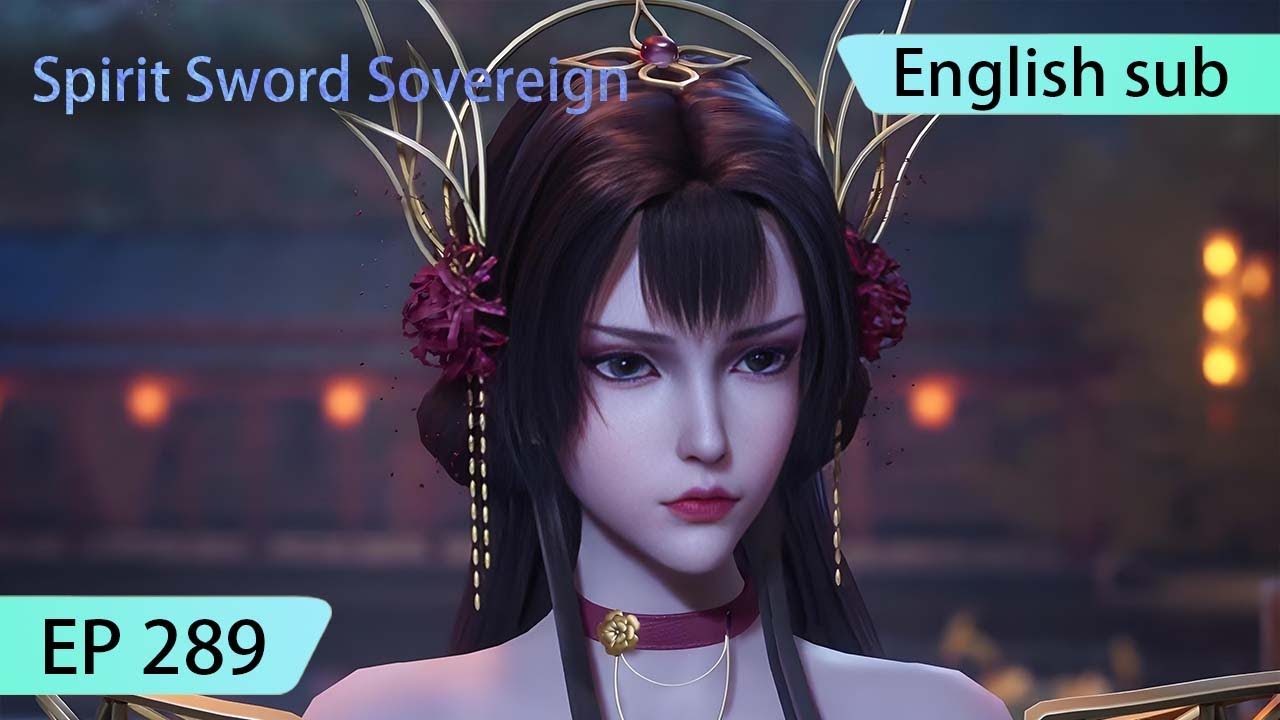 ENG SUB | Spirit Sword Sovereign [EP289] highlights - YouTube