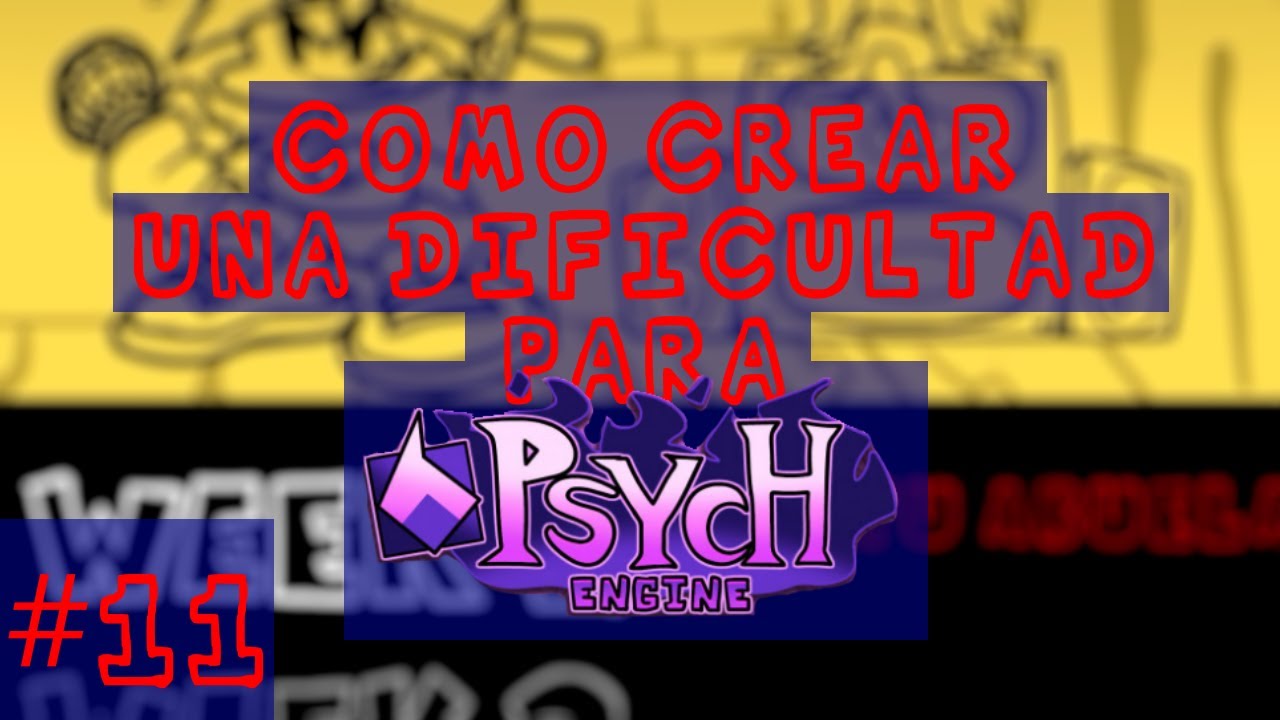 Psych Engine | Tutorial #11 Como crear una Dificultad [Español] - YouTube